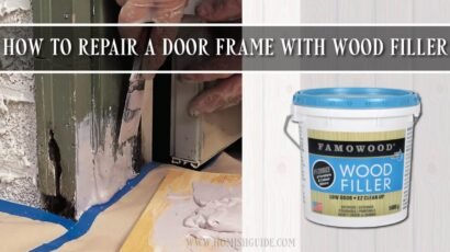 How To Repair A Door Frame With Wood Filler: Best Steps 2023