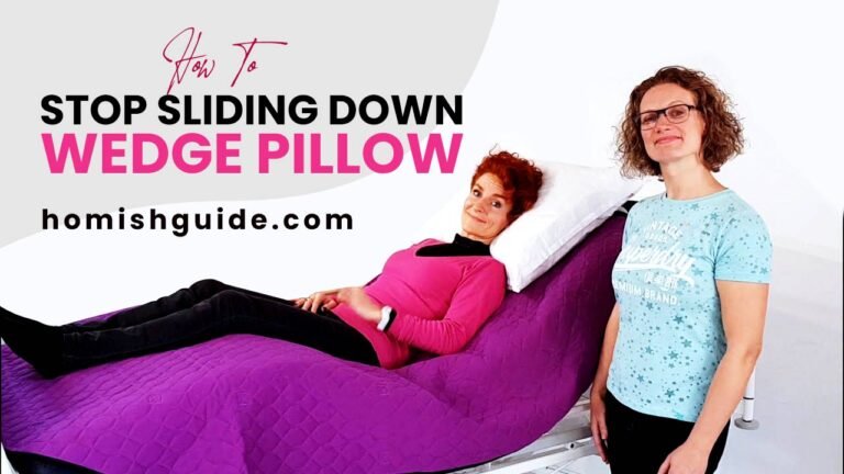 How To Stop Sliding Down Wedge Pillow? 5 Sleep Tips 2026